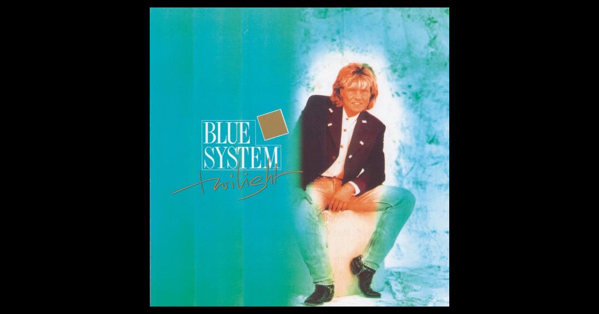 Twilight》- Blue System的专辑 - Apple Music