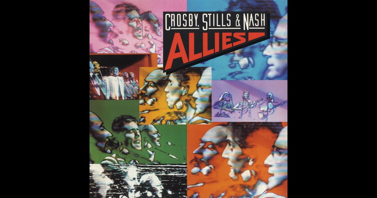 ‎Allies - Album by Crosby, Stills & Nash - Apple Music