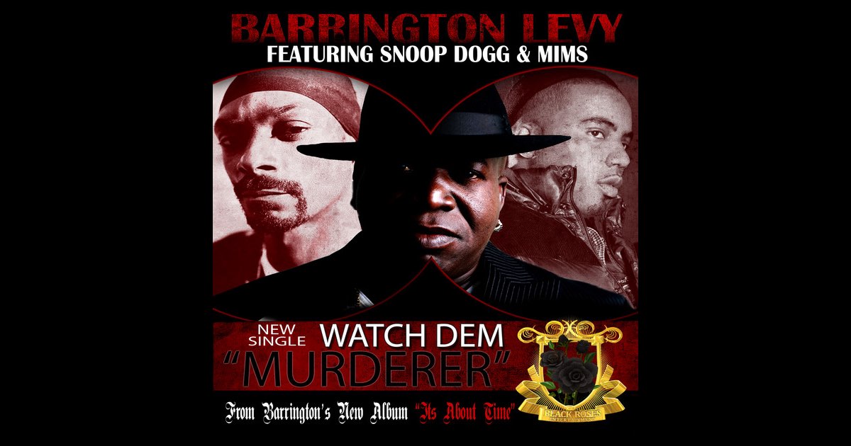 Murderer" Remix 2011 - Single - Album by Barrington Levy, Snoop Dogg & Mims - Apple Music