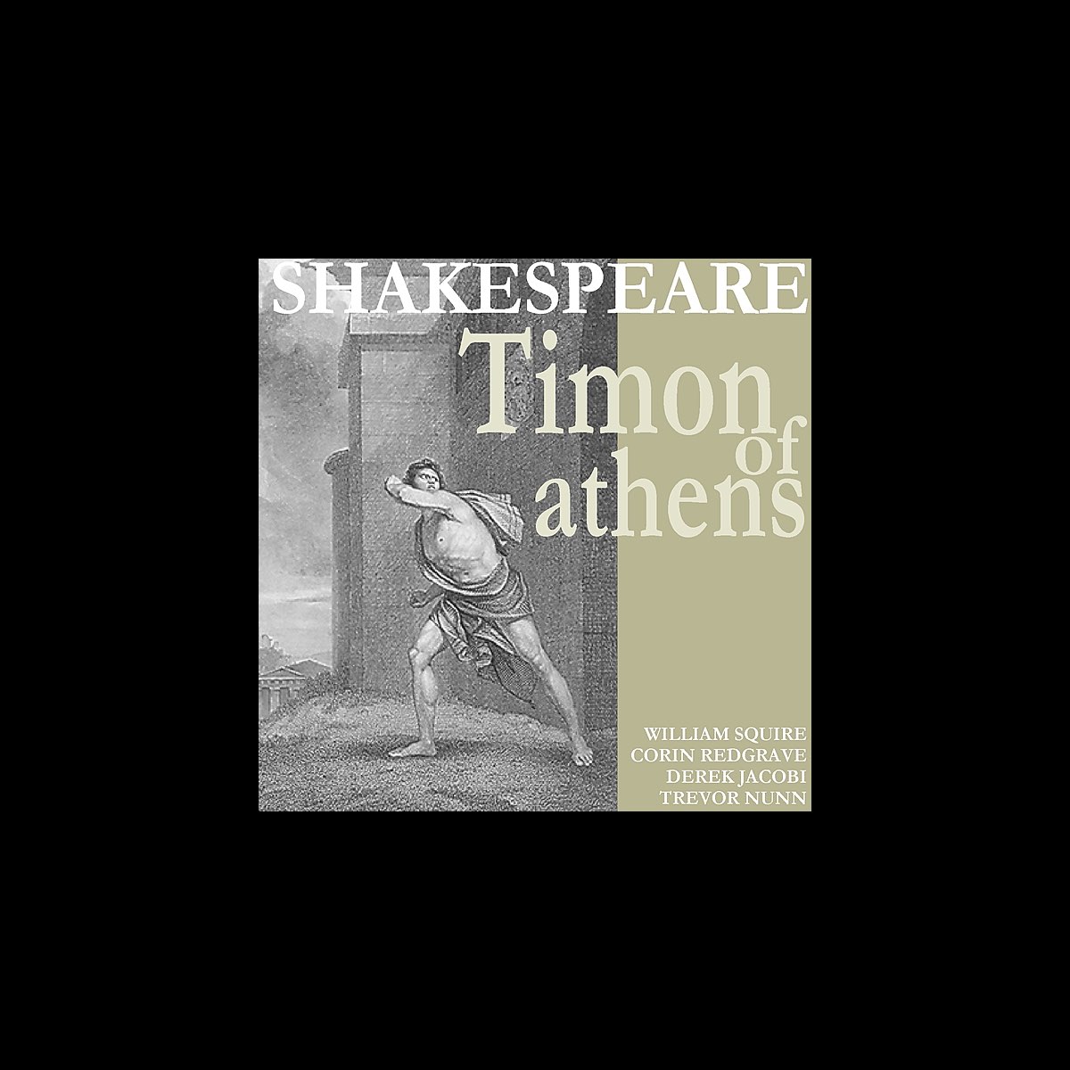‎Shakespeare: Timon of Athens - Album by William Squire, Derek Jacobi ...