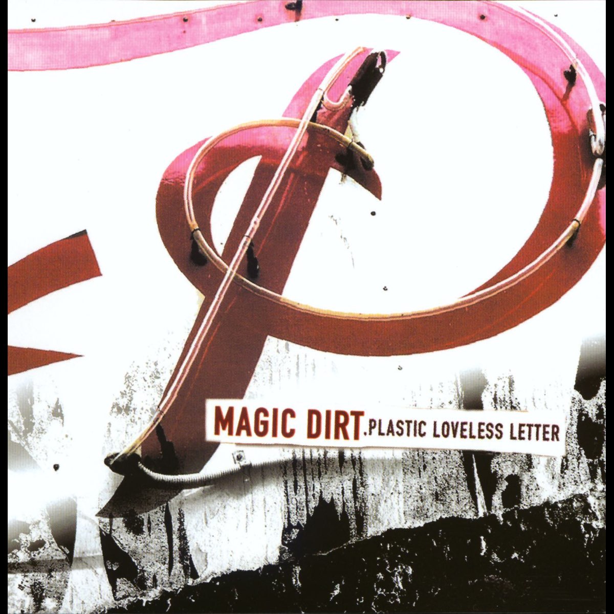 ‎Plastic Loveless Letter - EP - Album by Magic Dirt - Apple Music
