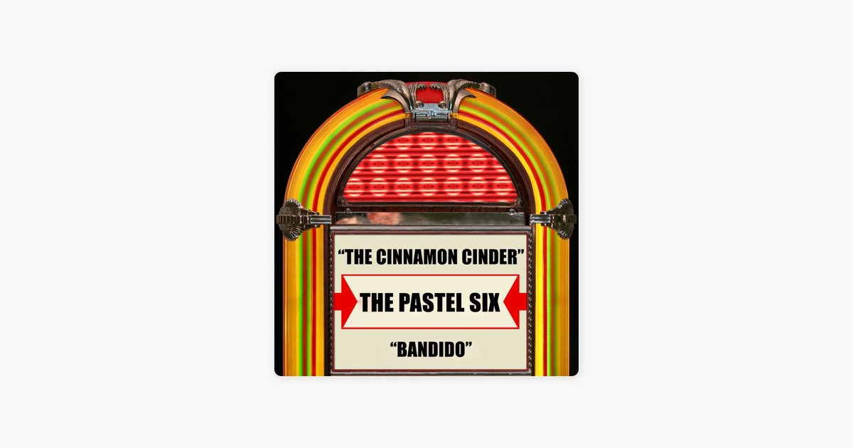 ‎The Cinnamon Cinder (It's A Very Nice Dance) - Song by The Pastel Six ...