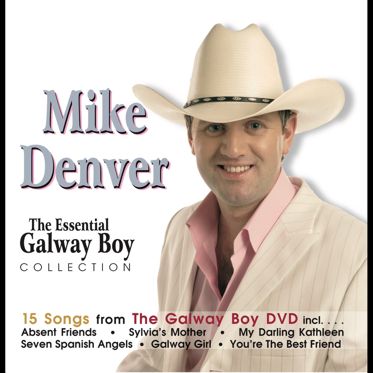 ‎The Essential Galway Boy Collection - Album by Mike Denver - Apple Music