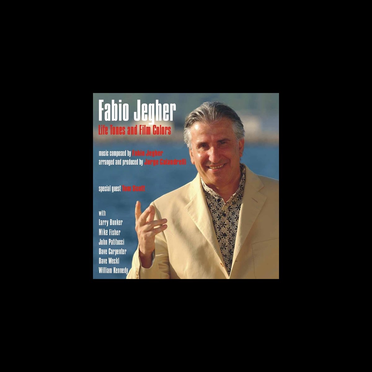 ‎Life Tones and Film Colors - Album by Fabio Jegher & Tom Scott - Apple ...