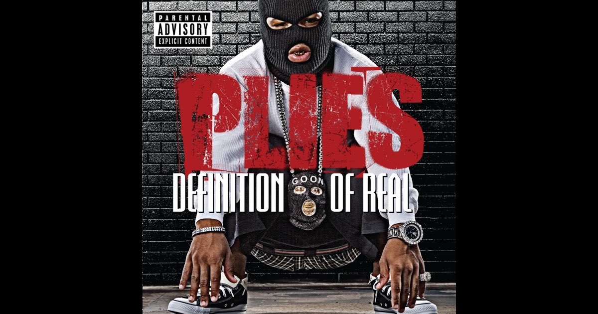 ‎Definition of Real (Deluxe Version) - Album by Plies - Apple Music