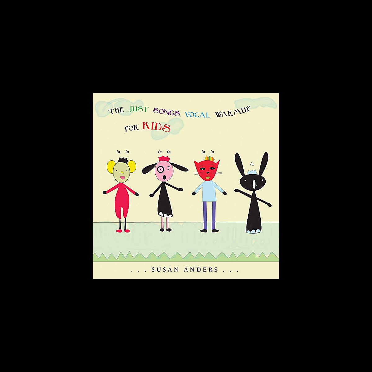‎The Just Songs Vocal Warmup for Kids - Album by Susan Anders - Apple Music