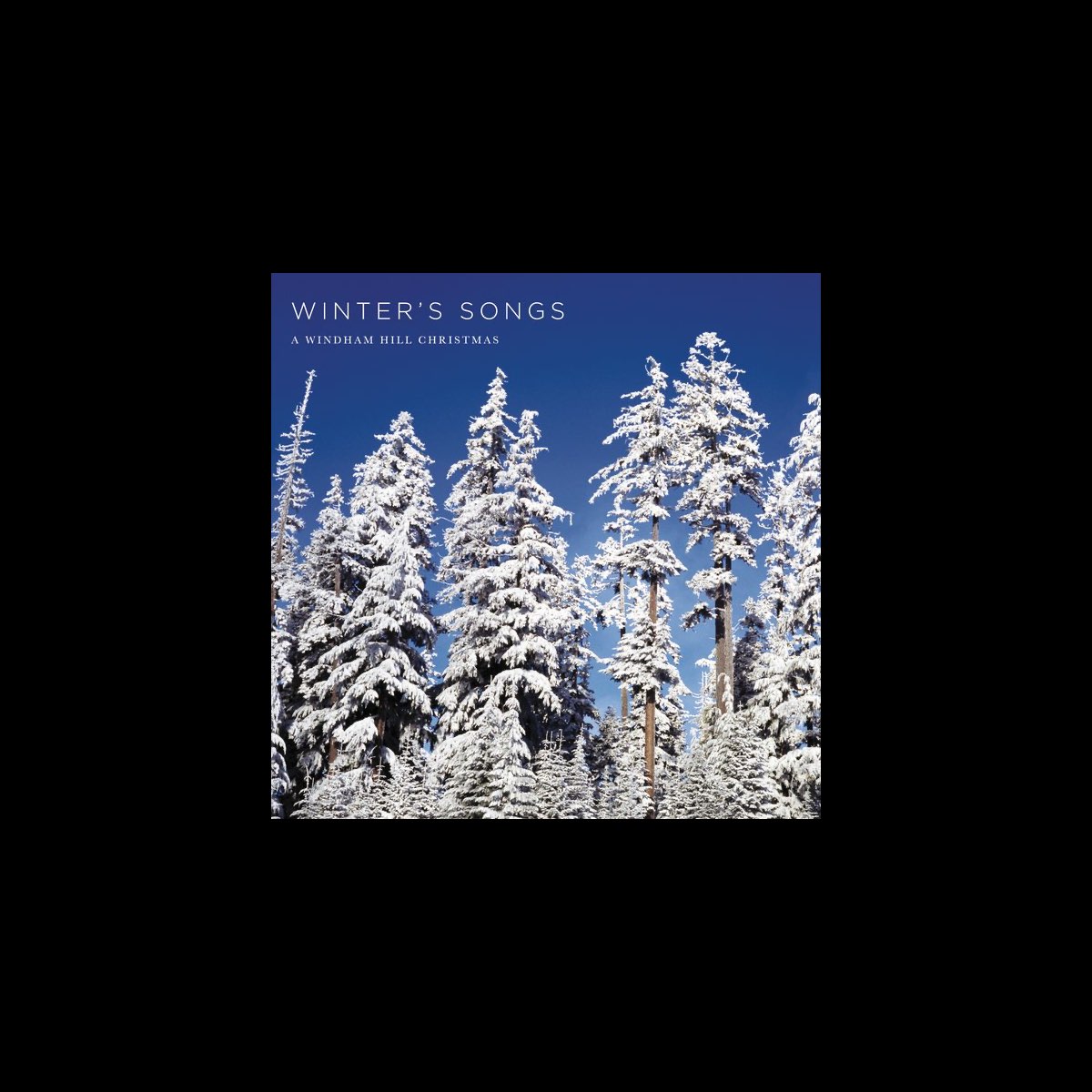 ‎Winter's Songs: A Windham Hill Christmas - Album by Various Artists ...