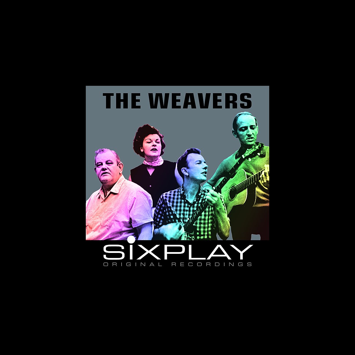 ‎Six Play: The Weavers - EP - ウィーヴァーズのアルバム - Apple Music