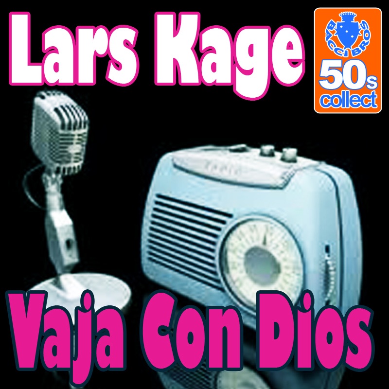 Vaja Con Dios (Digitally Remastered) - Lars Kage: Song Lyrics, Music ...