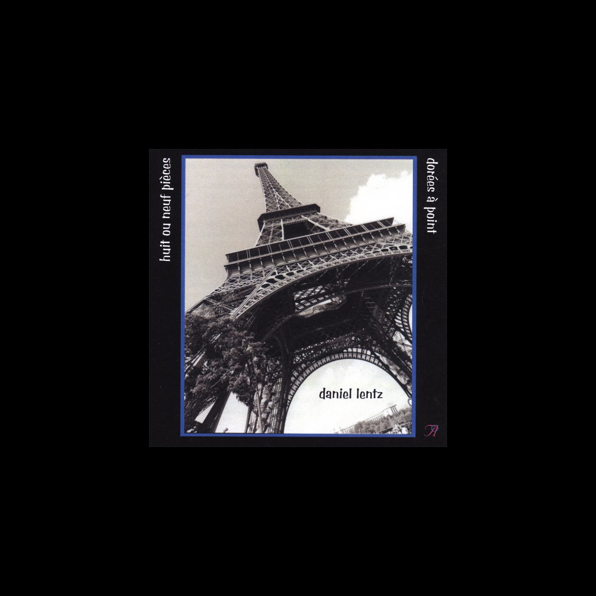 ‎Huit Ou Neuf Pieces Dorees a Point by Daniel Lentz on Apple Music