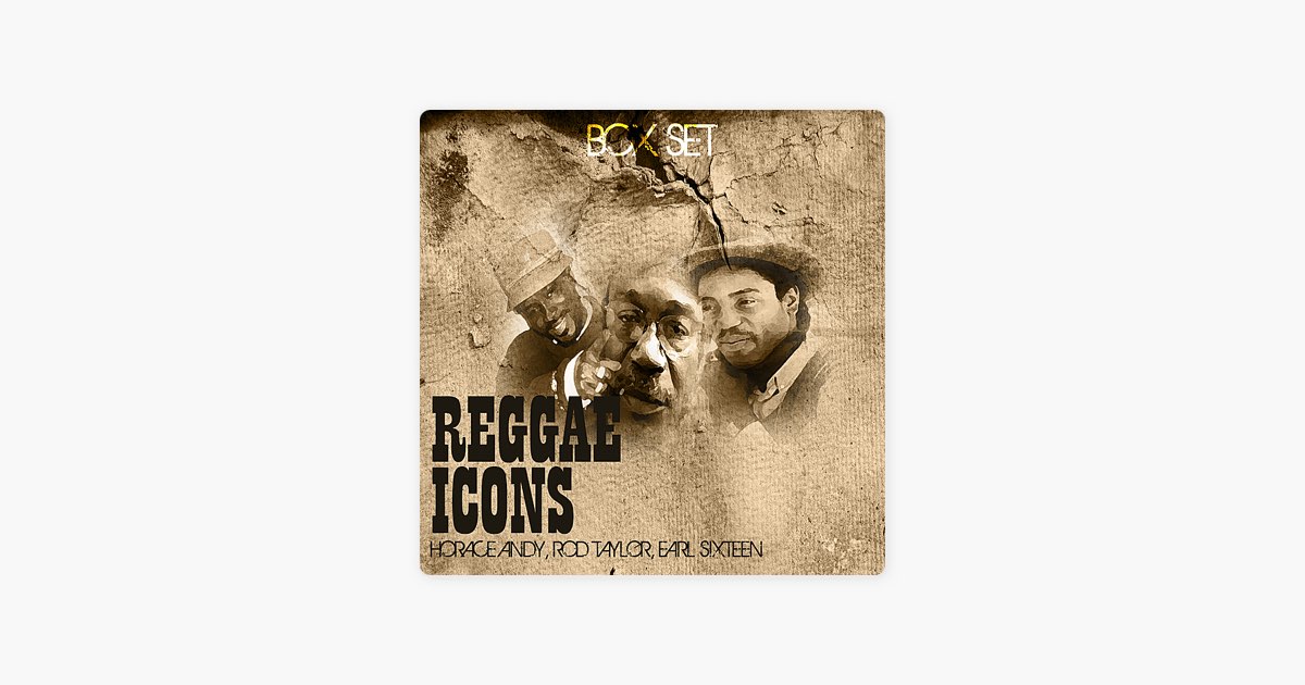 ‎Reggae Icons - Album by Horace Andy, Rod Taylor & Earl Sixteen - Apple ...