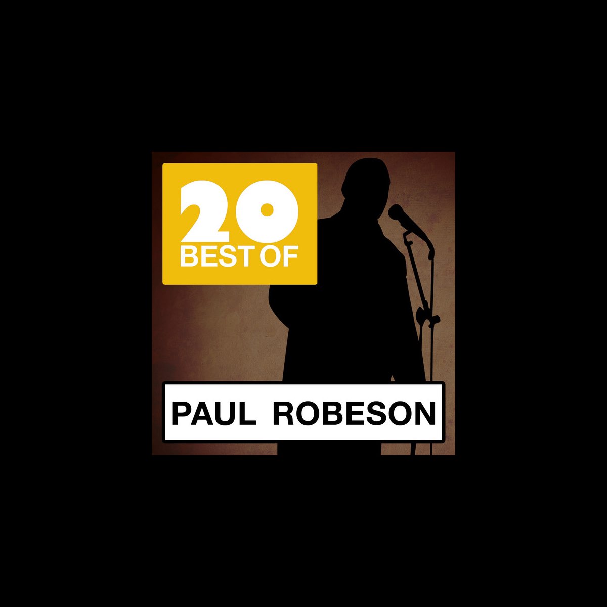 ‎20 Best of Paul Robeson - Album by Paul Robeson - Apple Music
