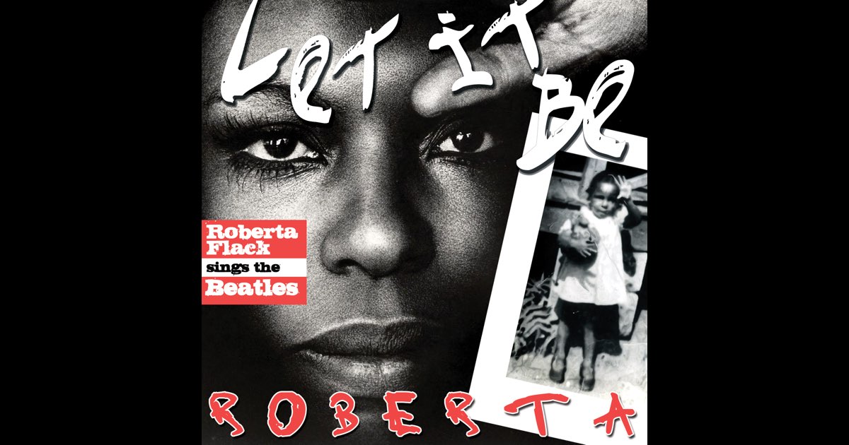 Let It Be Roberta - Roberta Flack Sings The Beatles (Bonus Version ...