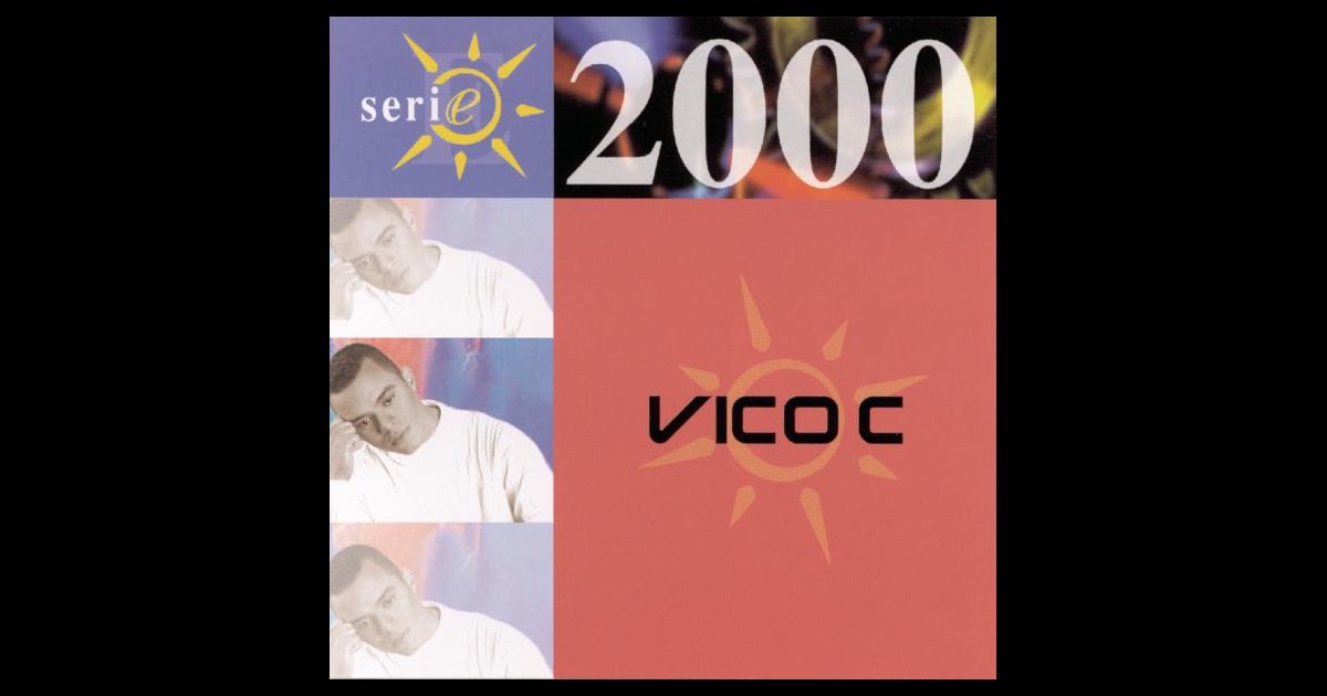 ‎Serie 2000: Vico C - Album by Vico C - Apple Music