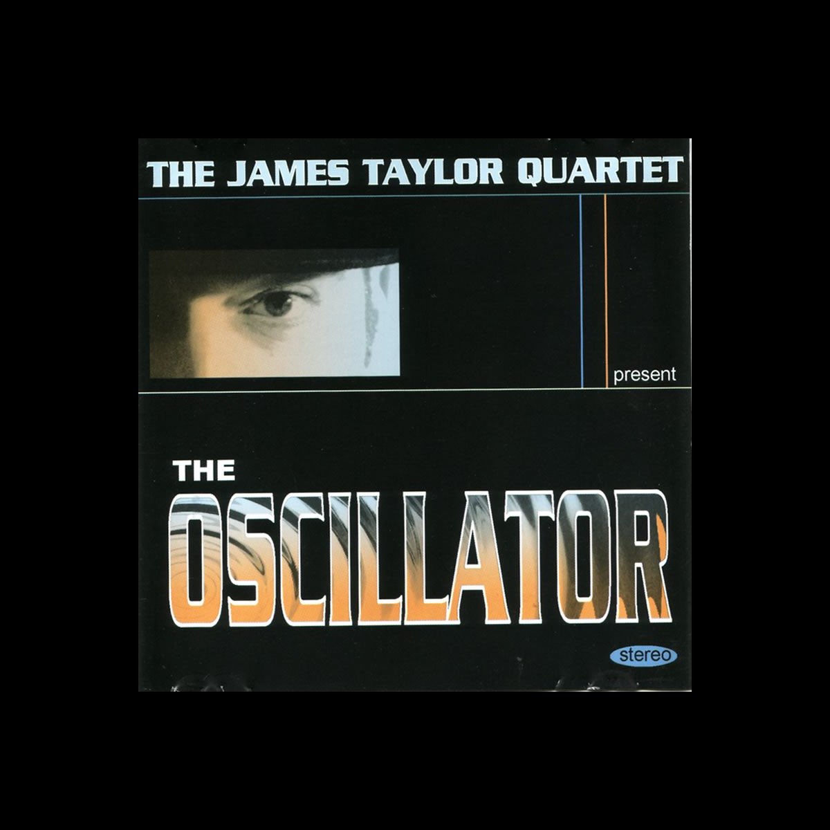 ‎The Oscillator - Album by James Taylor Quartet - Apple Music
