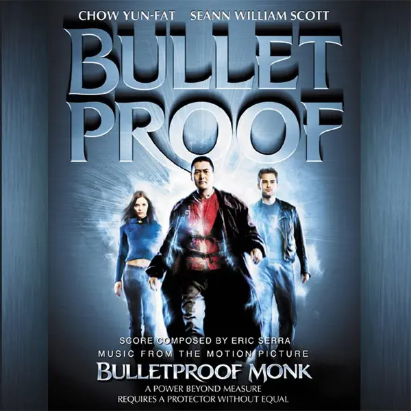 ‎Bulletproof Monk (Soundtrack from the Motion Picture) by Éric Serra ...
