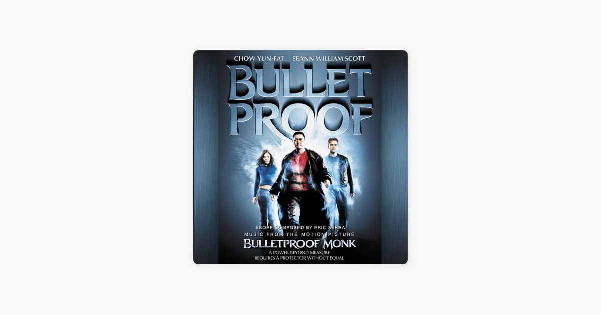 ‎Bulletproof Monk (Soundtrack from the Motion Picture) by Éric Serra ...