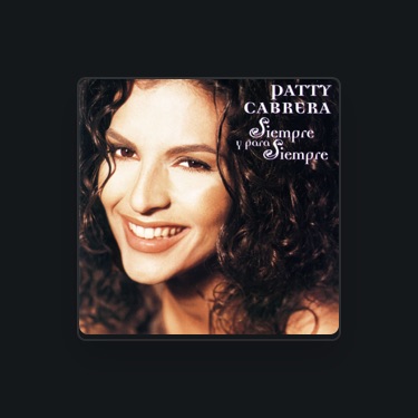 PATTY CABRERA - Lyrics, Playlists & Videos | Shazam