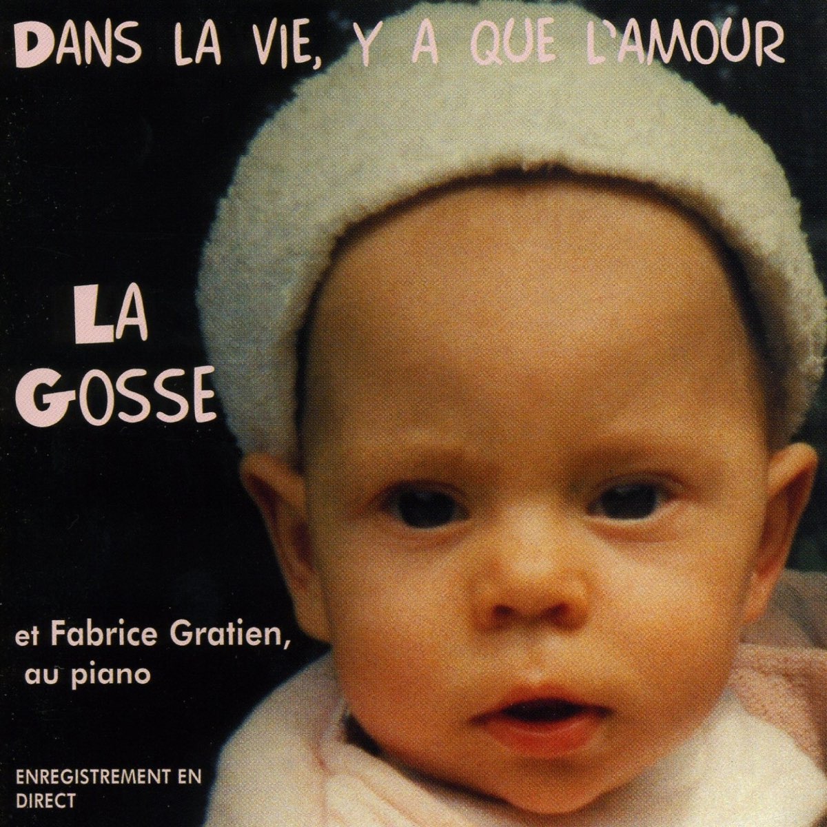 ‎Dans la vie, y a que l'amour - Album by La Gosse & Fabrice Gratien ...