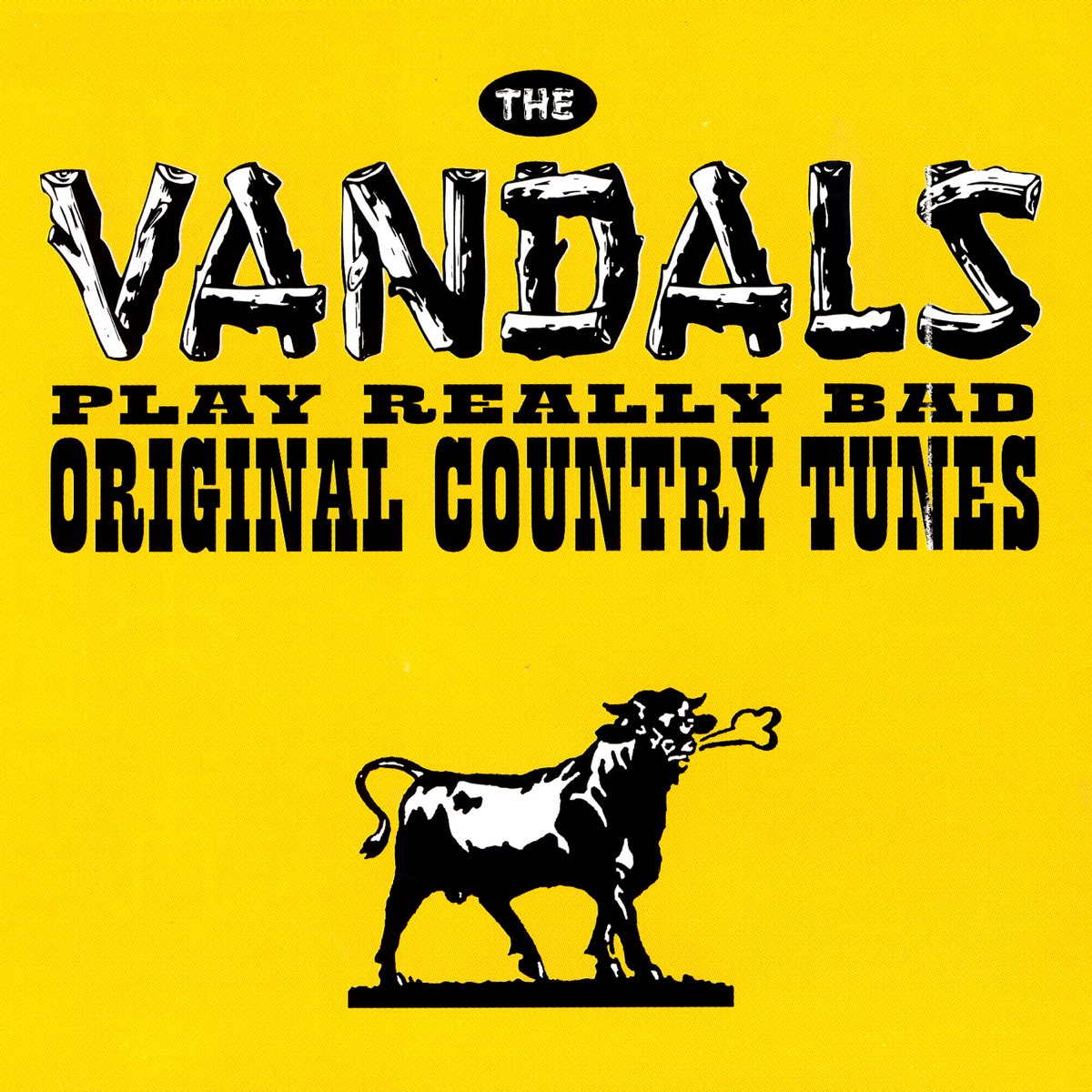 ‎The Vandals Play Really Bad Original Country Tunes - Album by The ...