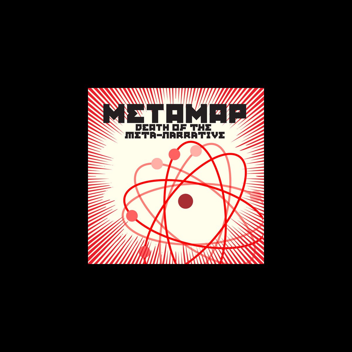 ‎Death of the Meta-Narrative - Single - Album by Metamap - Apple Music
