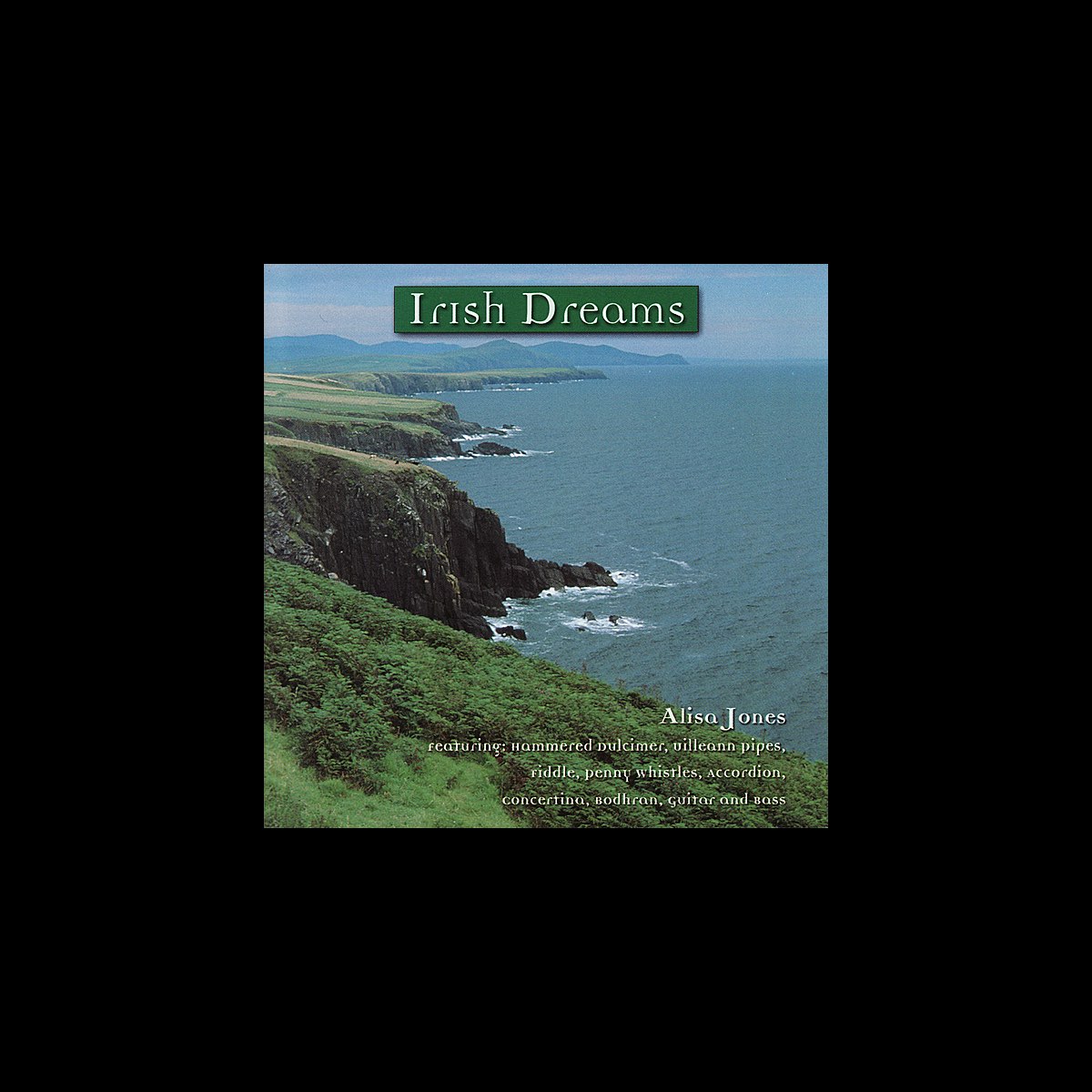 ‎Irish Dreams - Album by ALisa Jones - Apple Music