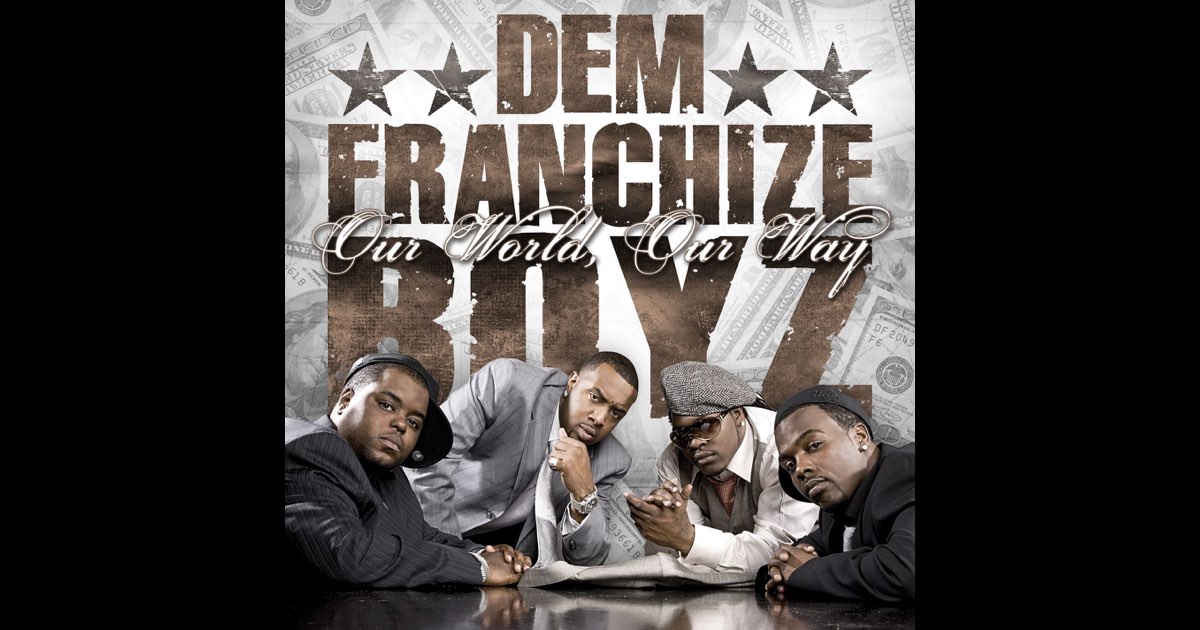 ‎Our World, Our Way - Album by Dem Franchize Boyz - Apple Music