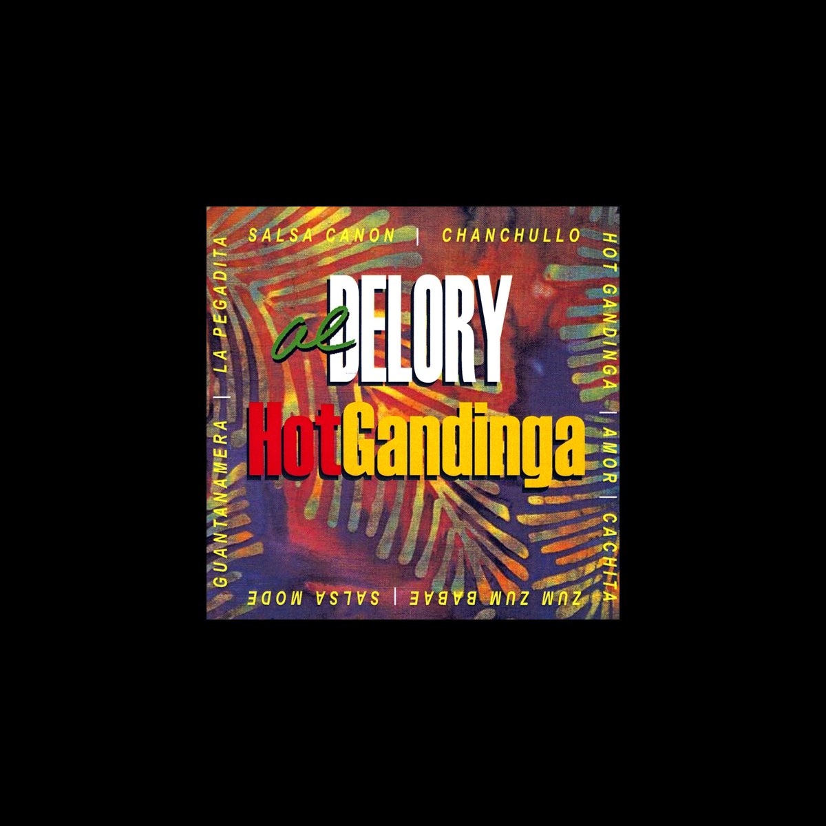 ‎Hot Gandinga - アル・デロリーのアルバム - Apple Music