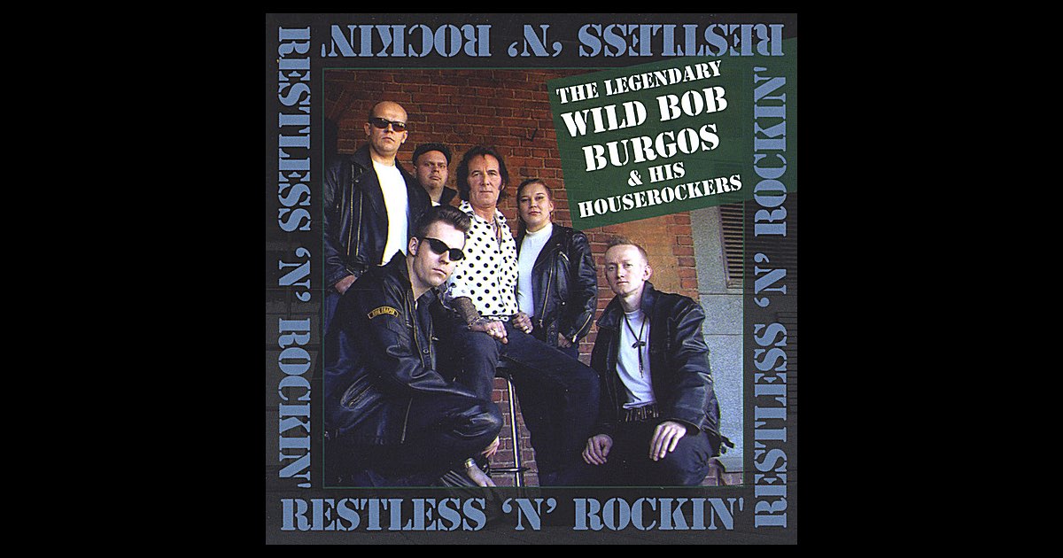 ‎Restless & Rockin' — álbum de Wild Bob Burgos — Apple Music