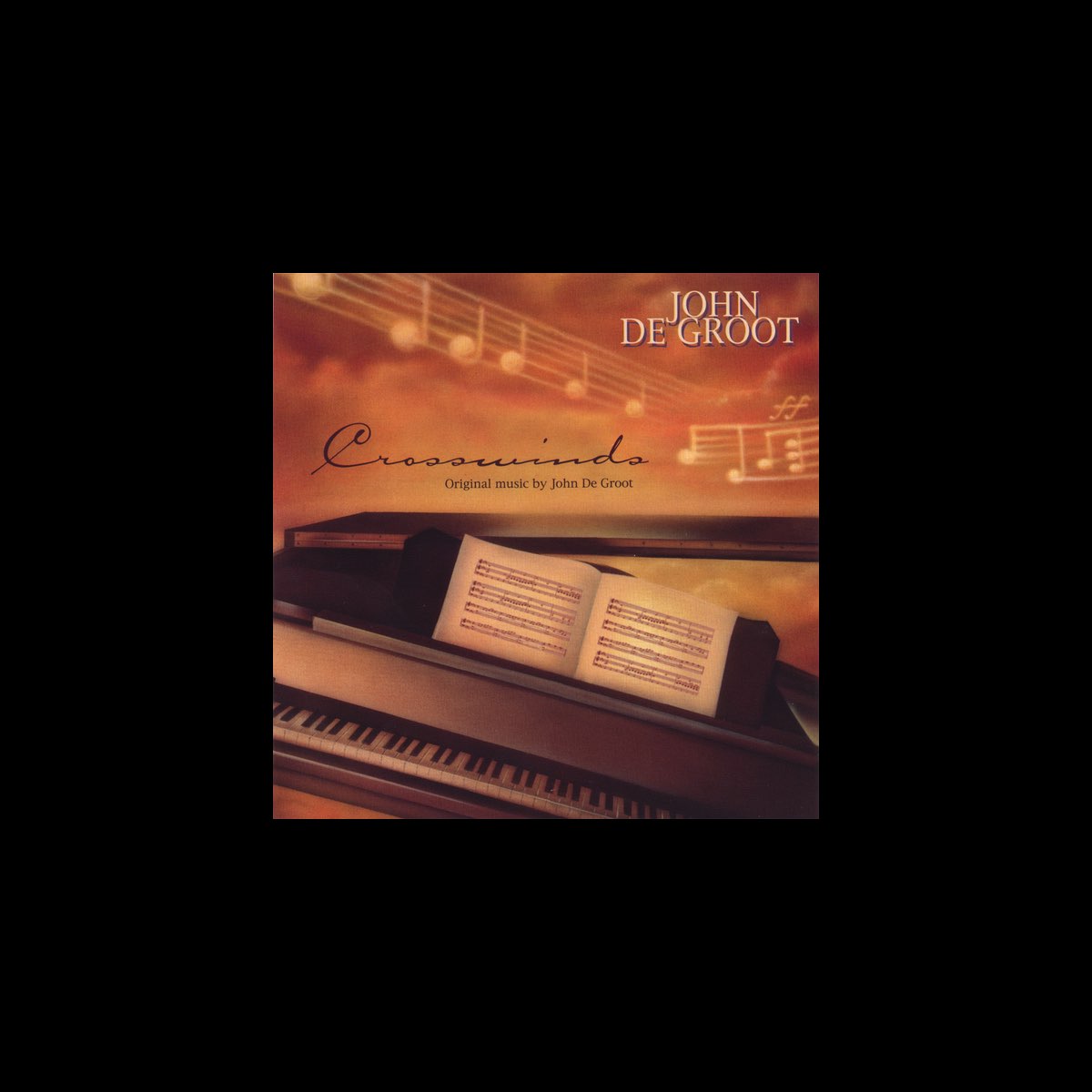 ‎Crosswinds - Album by John De Groot - Apple Music