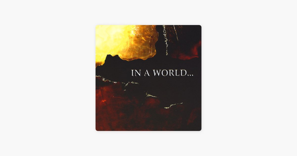 ‎In a World... - Album by In a World - Apple Music