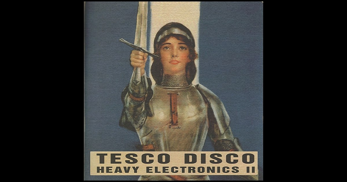 ‎Tesco Disco - Heavy Electronics II - Album by Con-Dom & The Grey ...