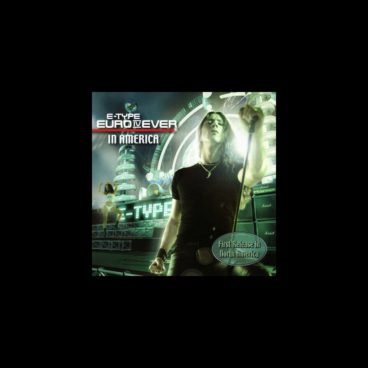 ‎Euro IV Ever In America by E-Type on Apple Music