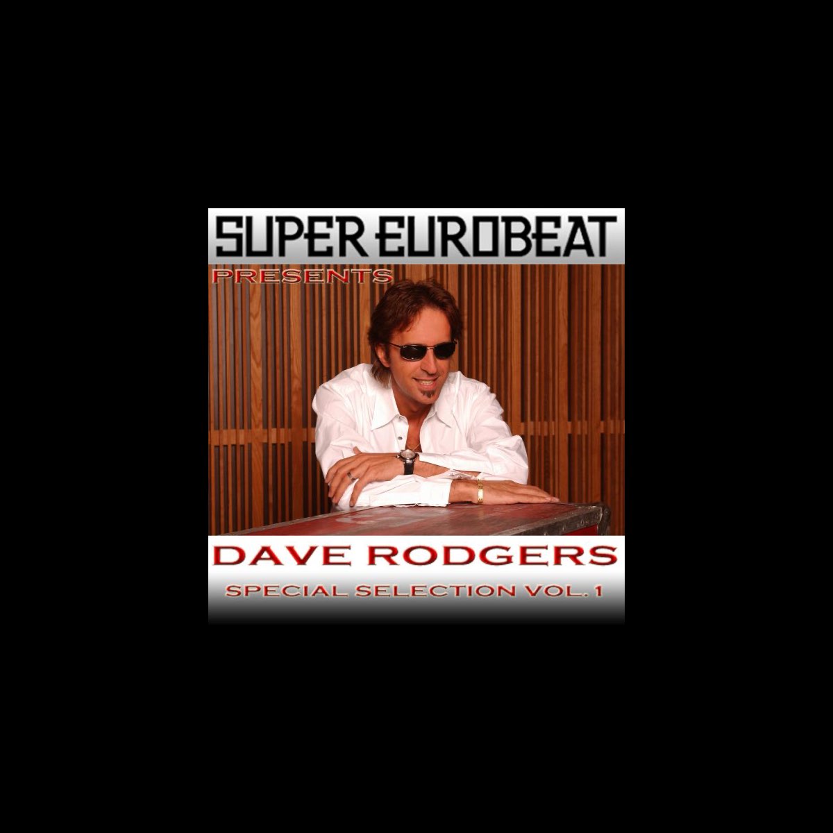 ‎SUPER EUROBEAT presents DAVE RODGERS Special COLLECTION Vol.1 - Album ...