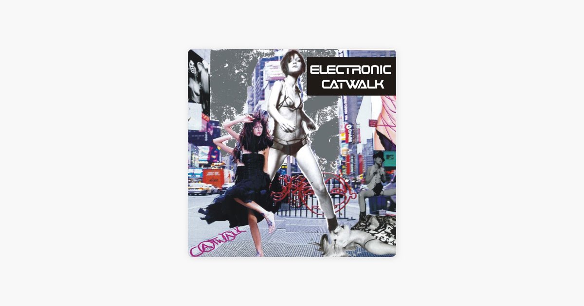 Electronic Catwalk” álbum de Various Artists en Apple Music