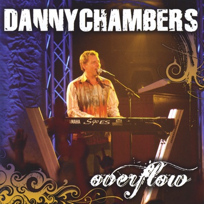 Overflow - album by Danny Chambers