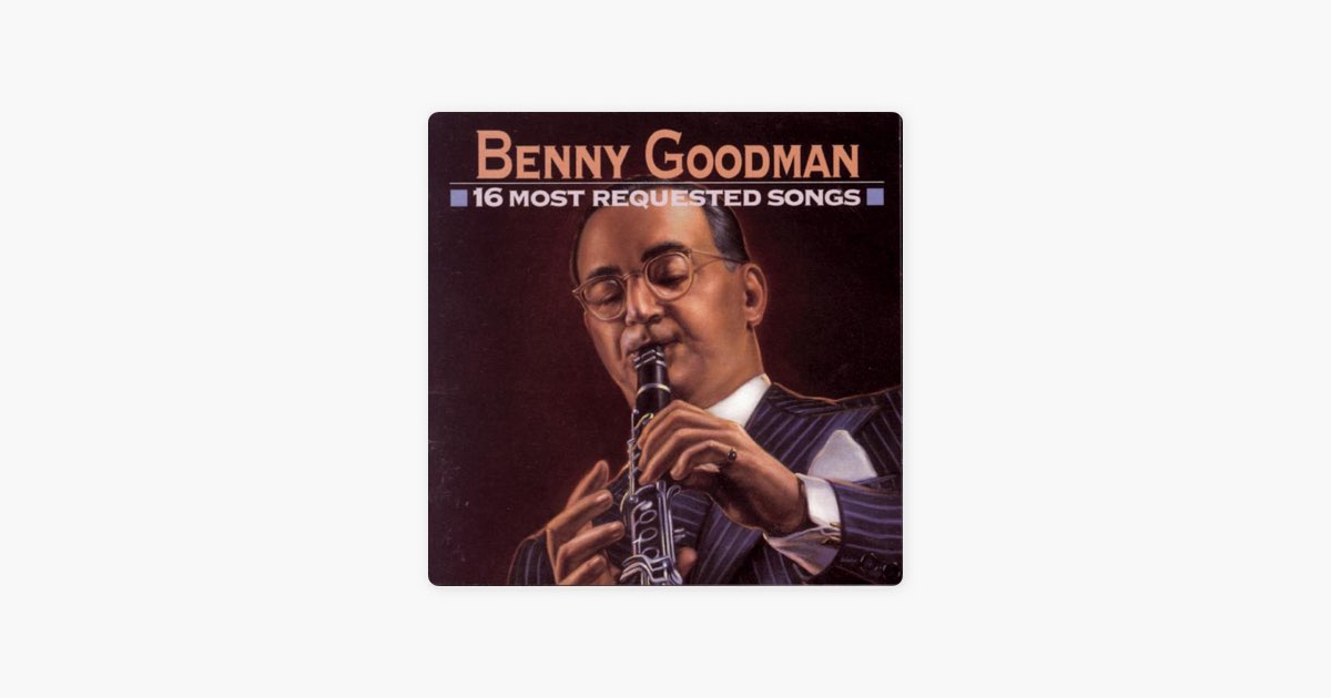 ‎Don't Be That Way (Live) - Song by Benny Goodman - Apple Music