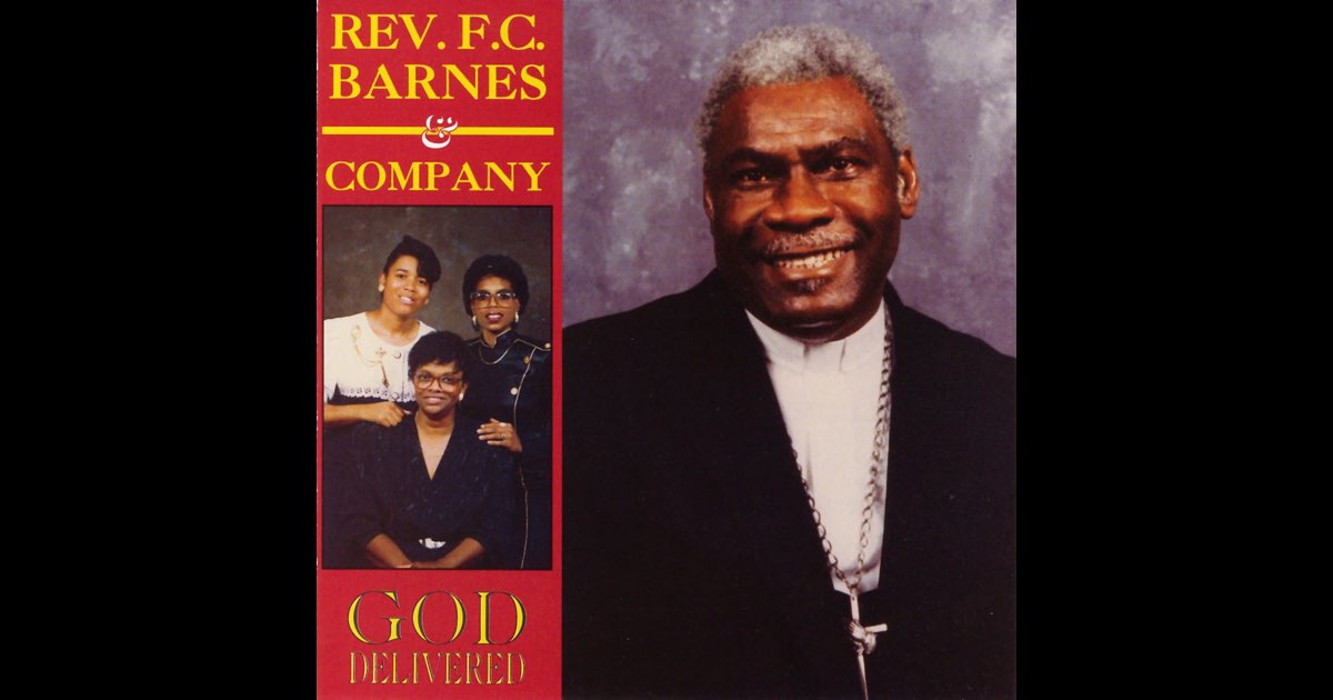 ‎God Delivered - Album by Rev. F.C. Barnes & Company - Apple Music