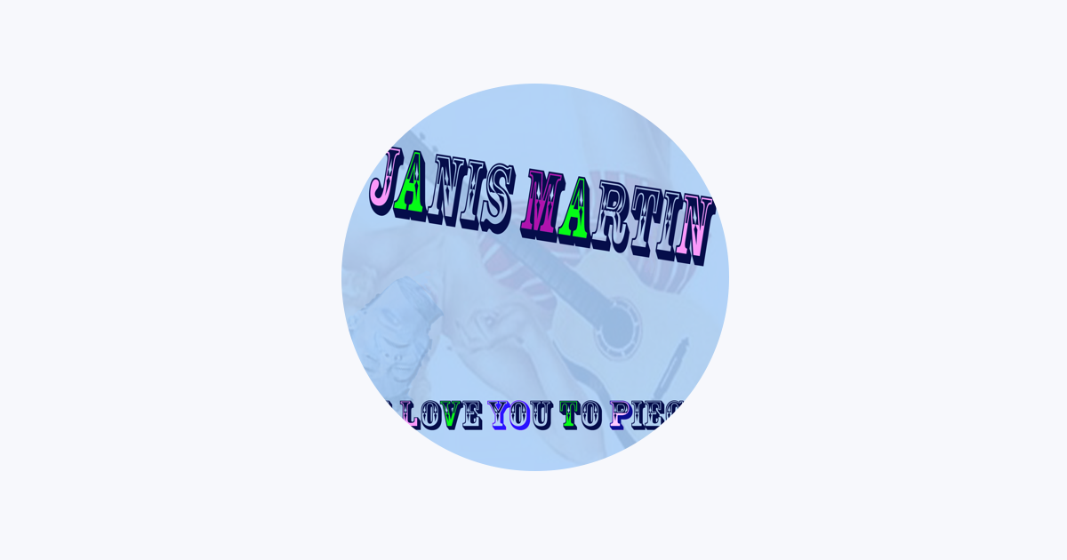 ‎Janis Martin - Apple Music