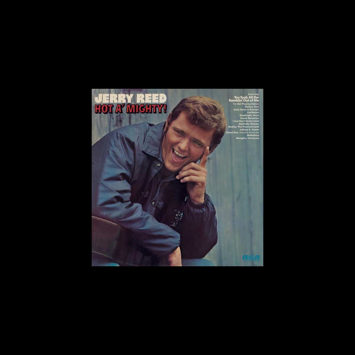 Hot A' Mighty》- Jerry Reed的专辑 - Apple Music