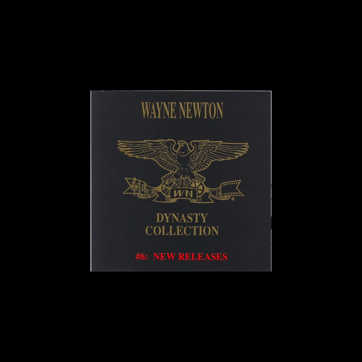 ‎The Dynasty Collection 6 - New Releases - Album by Wayne Newton ...