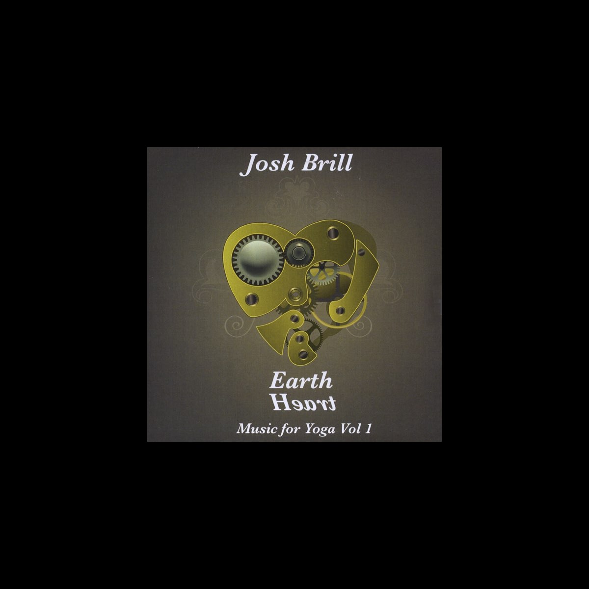 ‎Earth Heart: Music for Yoga, Vol 1 - Album by Josh Brill - Apple Music