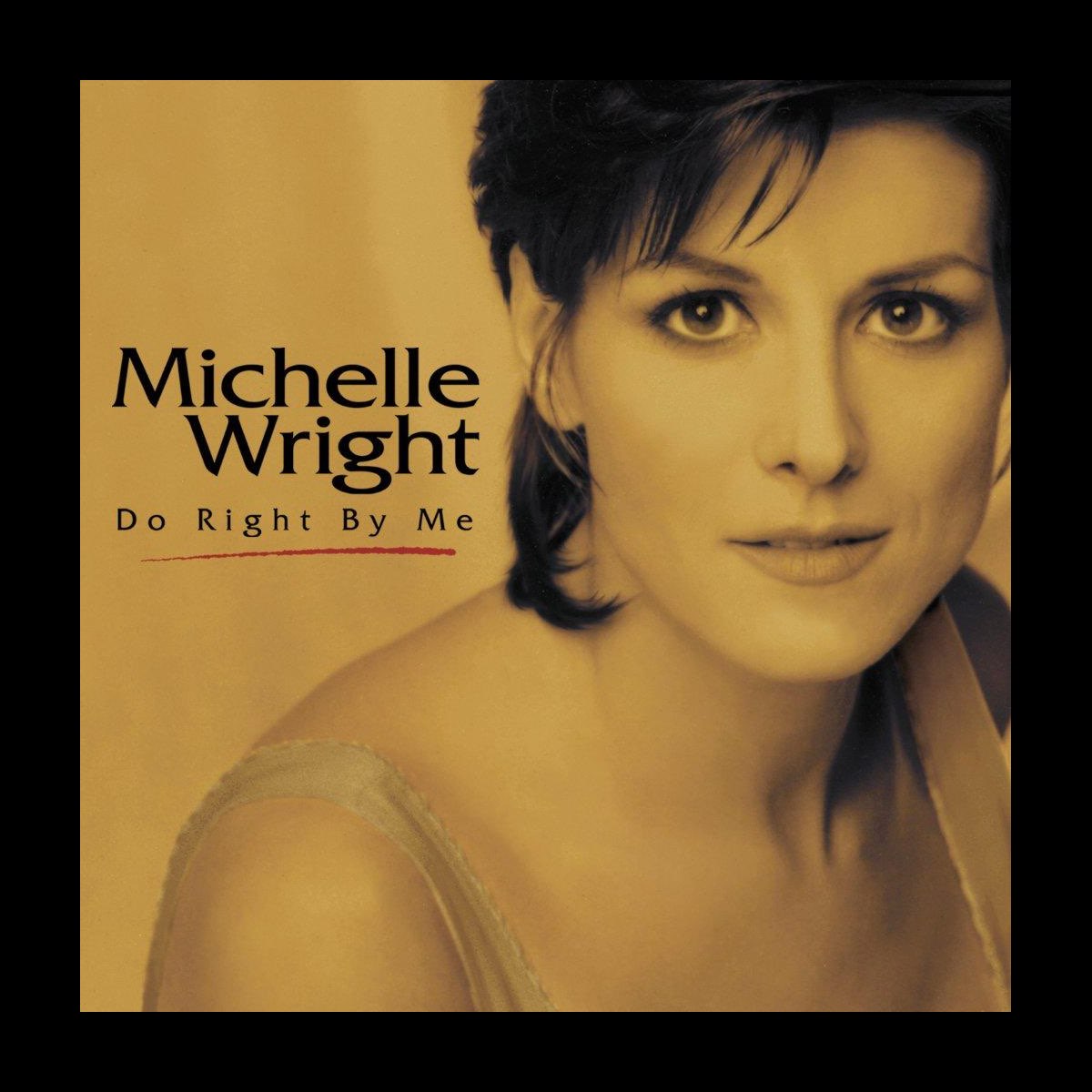 ‎Do Right By Me - Album by Michelle Wright - Apple Music