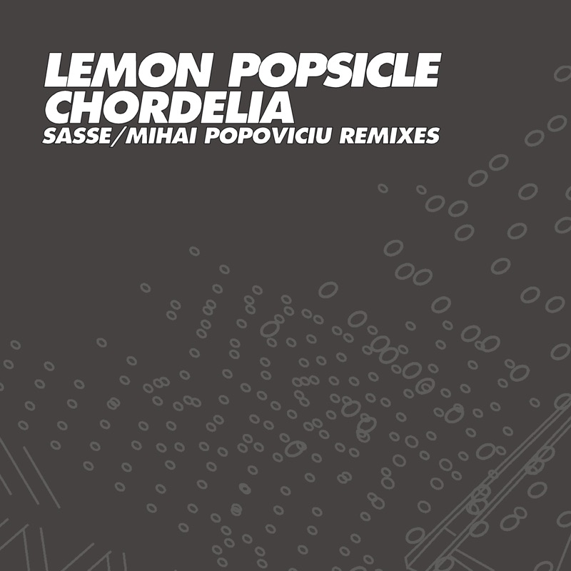 Chordelia (Mihai Popoviciu Remix) - Lemon Popsicle: Song Lyrics, Music ...