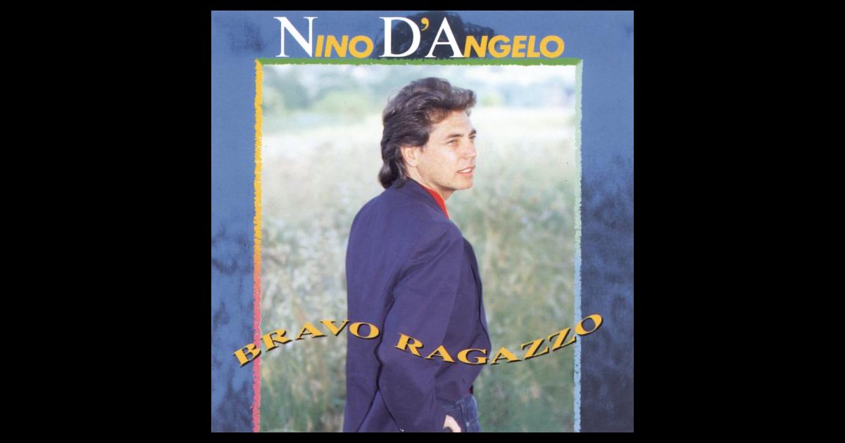 ‎Bravo Ragazzo — álbum de Nino D'Angelo — Apple Music