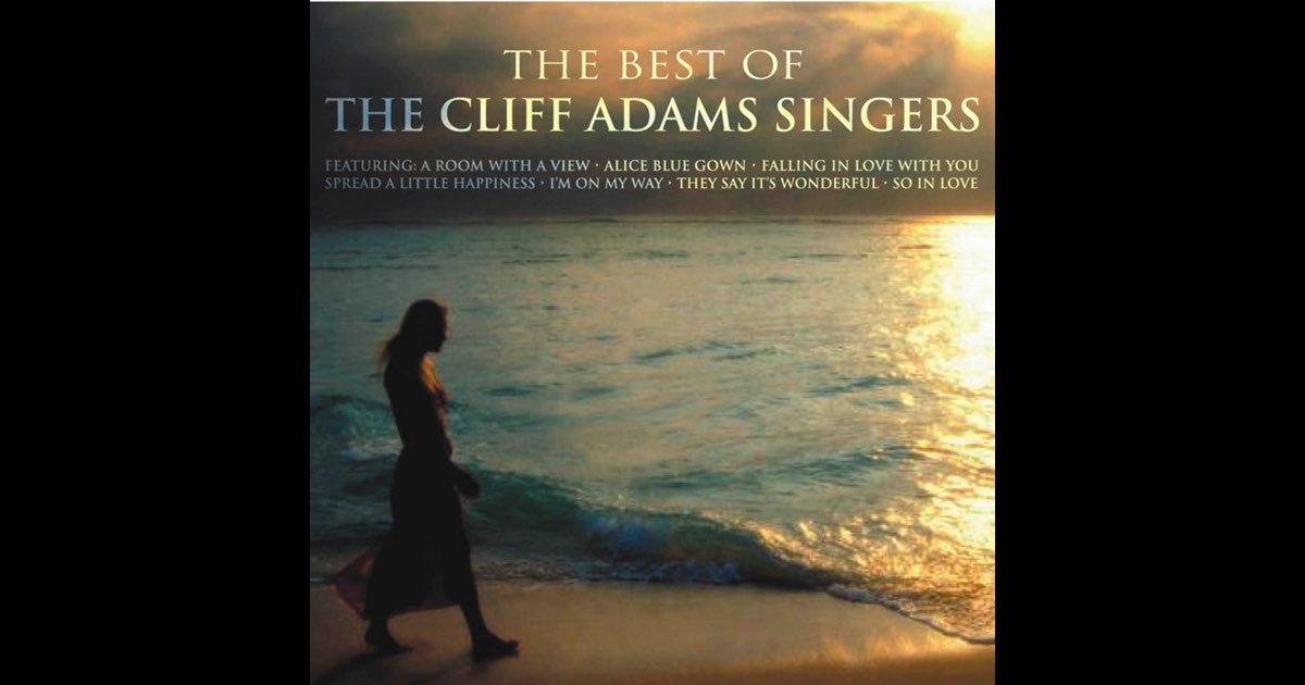 ‎The Best Of The Cliff Adams Singers - Album by The Cliff Adams Singers ...