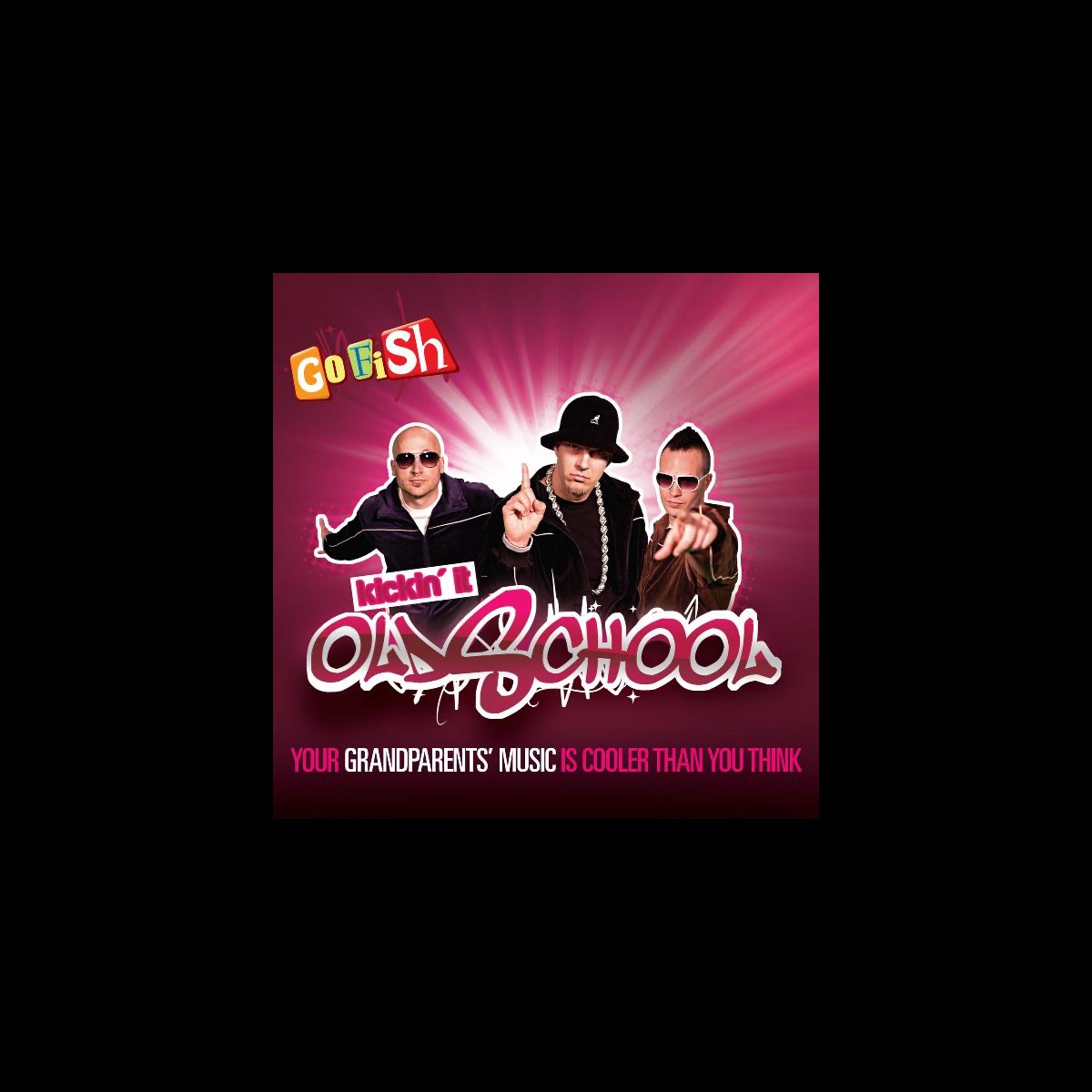 ‎Kickin' It Old School - Album by Go Fish - Apple Music