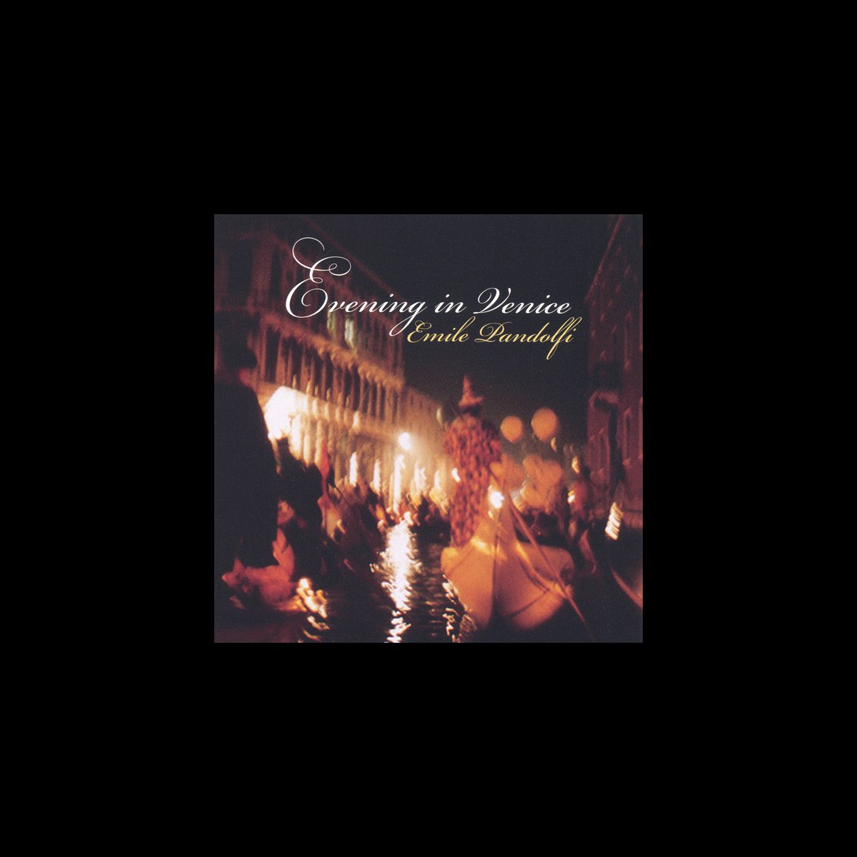 ‎Evening In Venice - Album by Emile Pandolfi - Apple Music