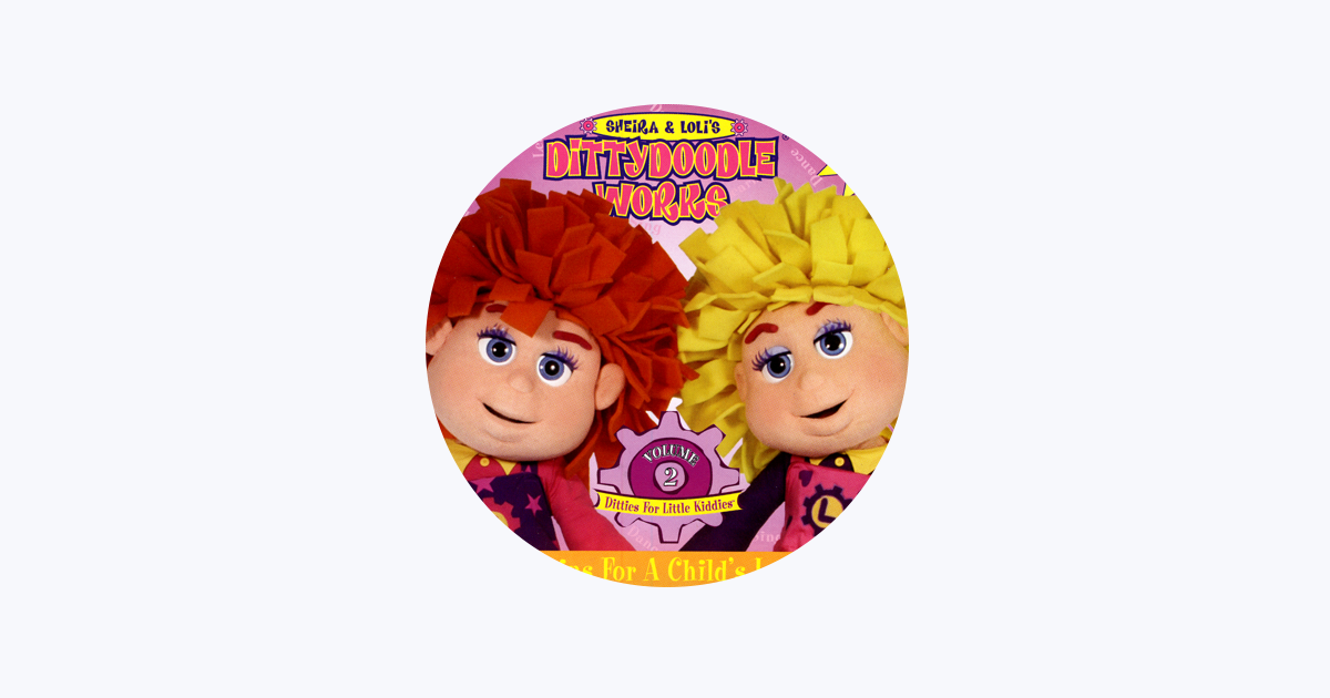 ‎Sheira & Loli's Dittydoodle Works - Apple Music