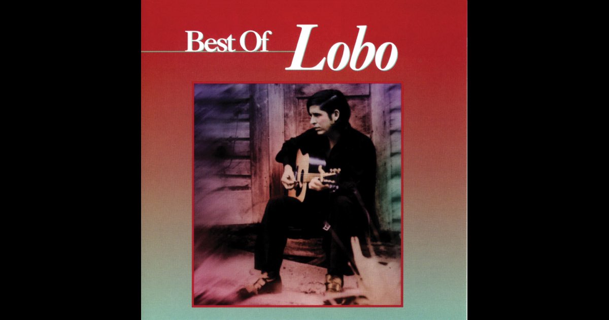 ‎Best of Lobo - Album by Lobo - Apple Music